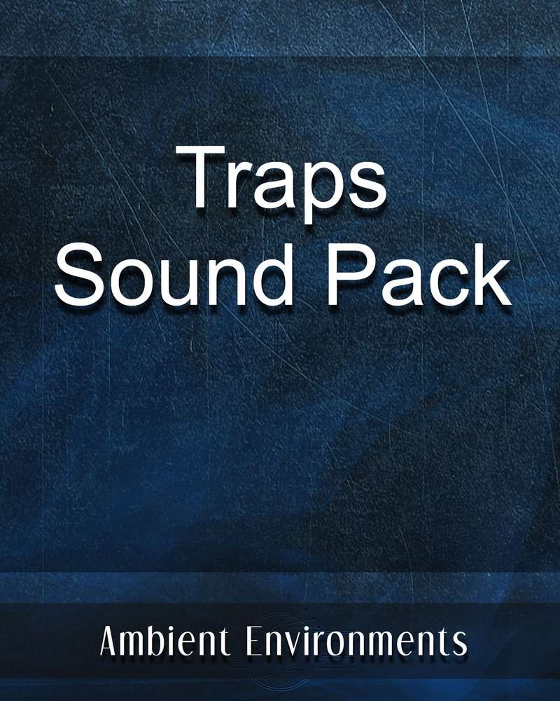 SFX Series-Traps Sound Pack - from the RPG & TableTop Audio Experts ...