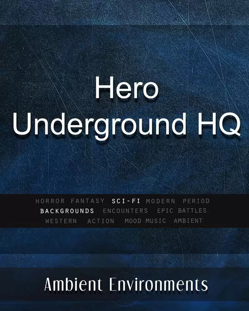 Hero Underground HQ - from the RPG & TableTop Audio Experts - Ambient ...