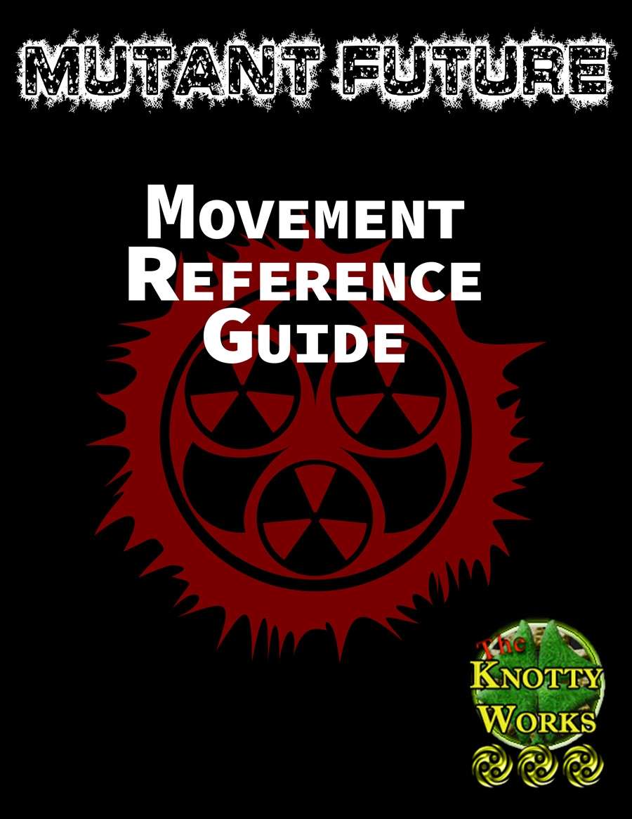 Mutant Future Movement Reference Sheet - The Knotty-Works | Mutant ...
