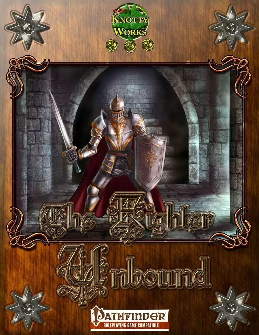 The Fighter Unbound - The Knotty-Works | Pathfinder Products | DriveThruRPG