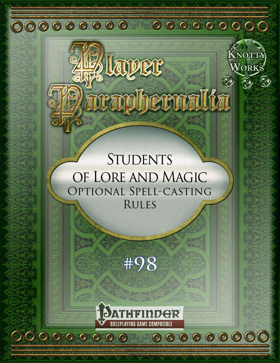 Player Paraphernalia #98 Students of Lore and Magic, Optional Spell-Casting Rules - The Knotty ...