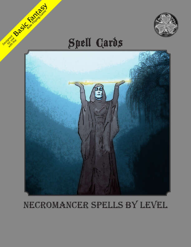 Basic Fantasy Spell Cards, Necromancer Spells By Level - The Knotty ...