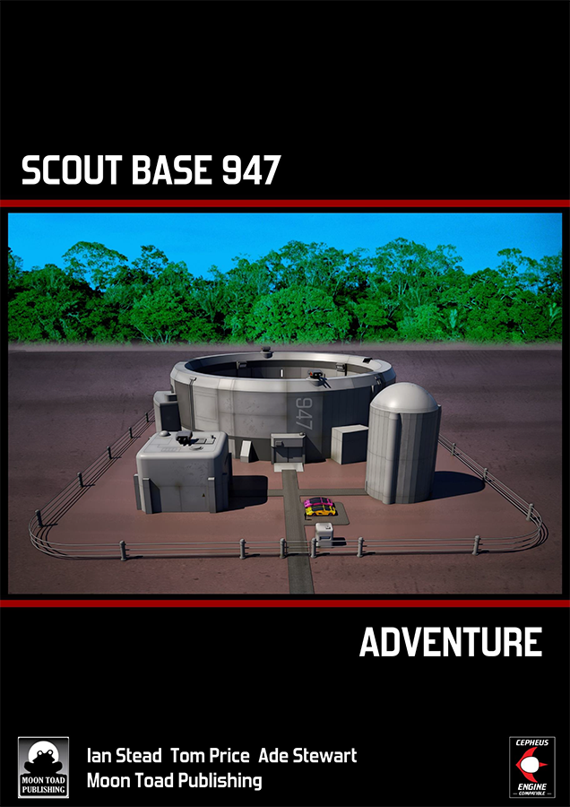 Scout Base 947 Adventure - Moon Toad Publishing | DriveThruRPG