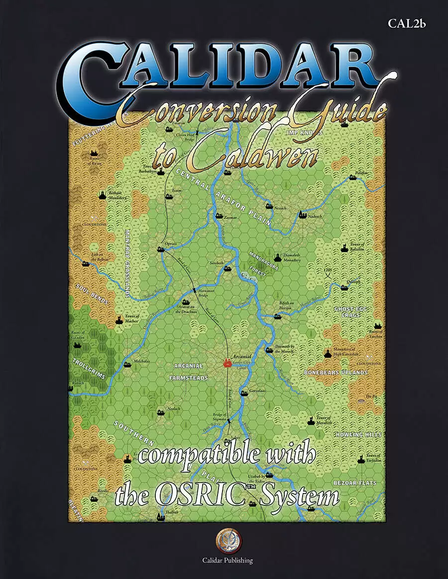 CAL2b Conversion Guide to Caldwen for the OSRIC System - Calidar ...
