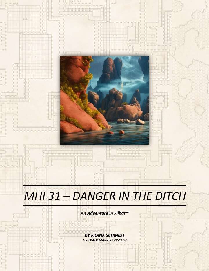 MHI - 38 Danger in the Ditch - Adventures in Filbar | DriveThruRPG