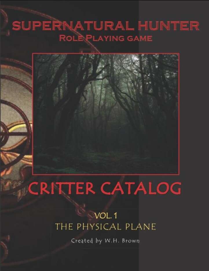 Supernatural Hunter Role Playing Game Critter Catalog Vol.1 - The ...