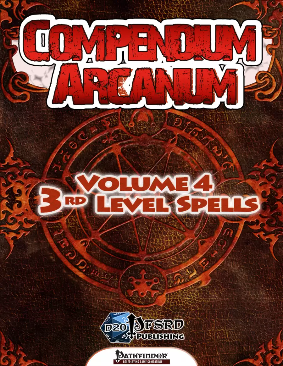 Compendium Arcanum Vol. 4: 3rd-Level Spells (PFRPG) - d20pfsrd Publishing | DriveThruRPG