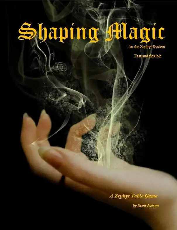 Shaping Magic - Zephyr Table Games | DriveThruRPG