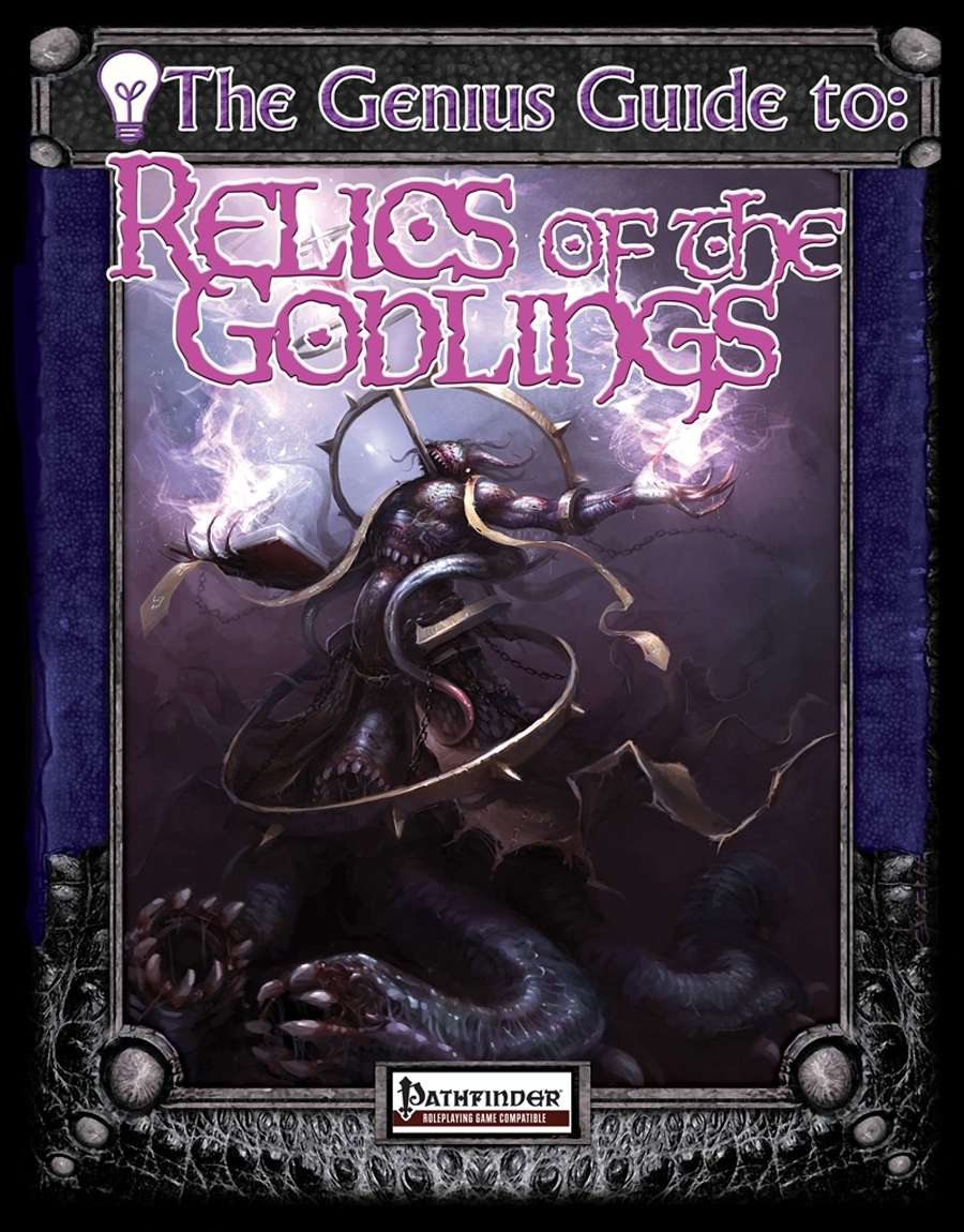 The Genius Guide to Relics of the Godlings - Rogue Genius Games ...