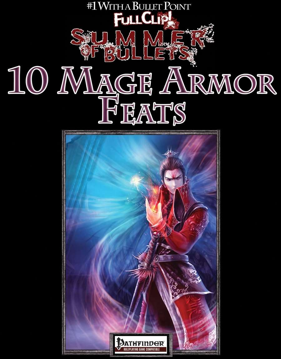 #1 With a Bullet Point: 10 Mage Armor Feats (Full Clip!) - Rogue Genius ...