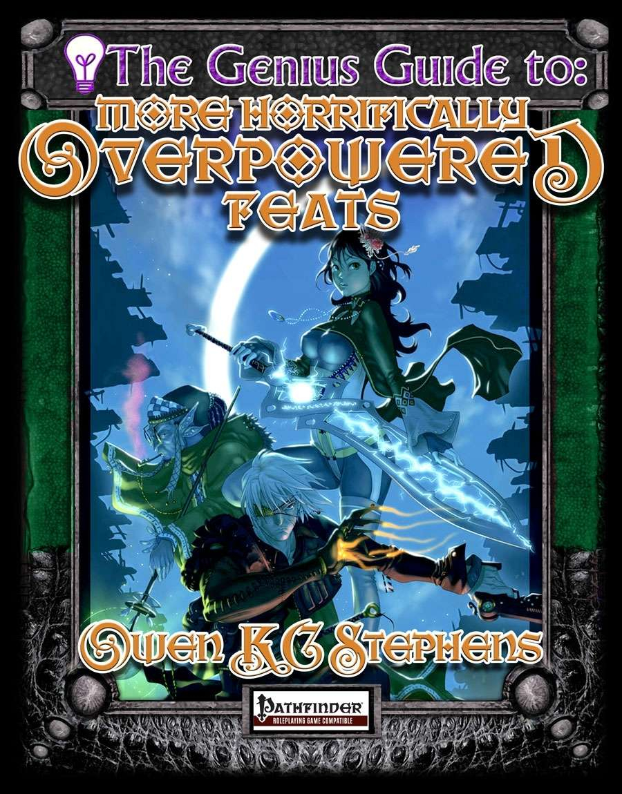 The Genius Guide to More Horrifically Overpowered Feats - Rogue Genius ...