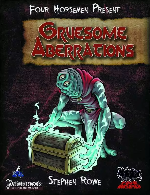 Four Horsemen Present: Gruesome Aberrations - Rogue Genius Games ...