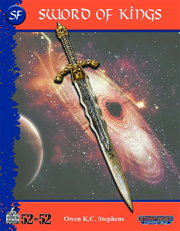 Sword of Kings (SF) - Rogue Genius Games | Starfinder | DriveThruRPG