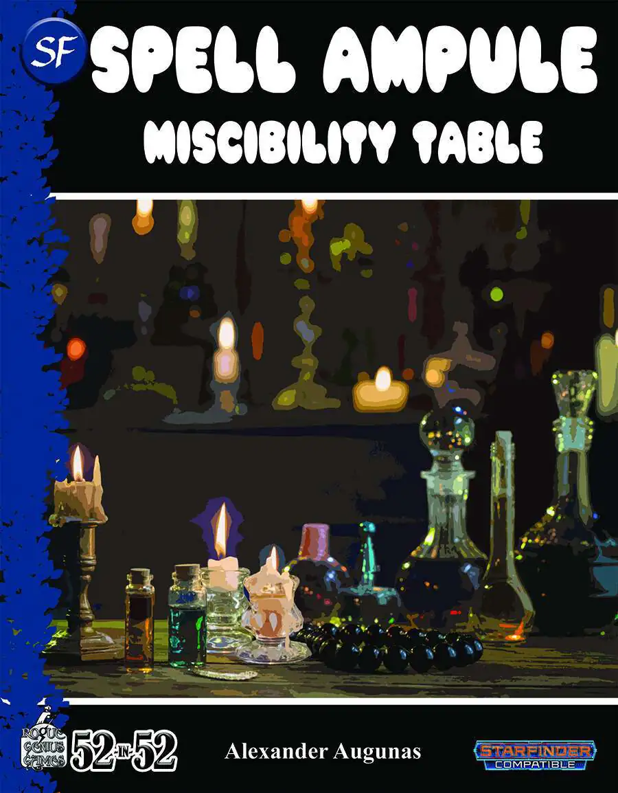 Spell Ampule Miscibility Table (SF) - Rogue Genius Games | Starfinder ...