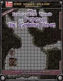 The Forgotten Tomb of Felgar the Goblin King [4e] - Rogue Genius Games ...