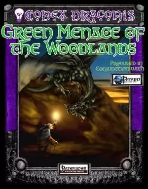 Codex Draconis: Green Menace of the Woodlands - Rogue Genius Games | Pathfnder Monster Books ...