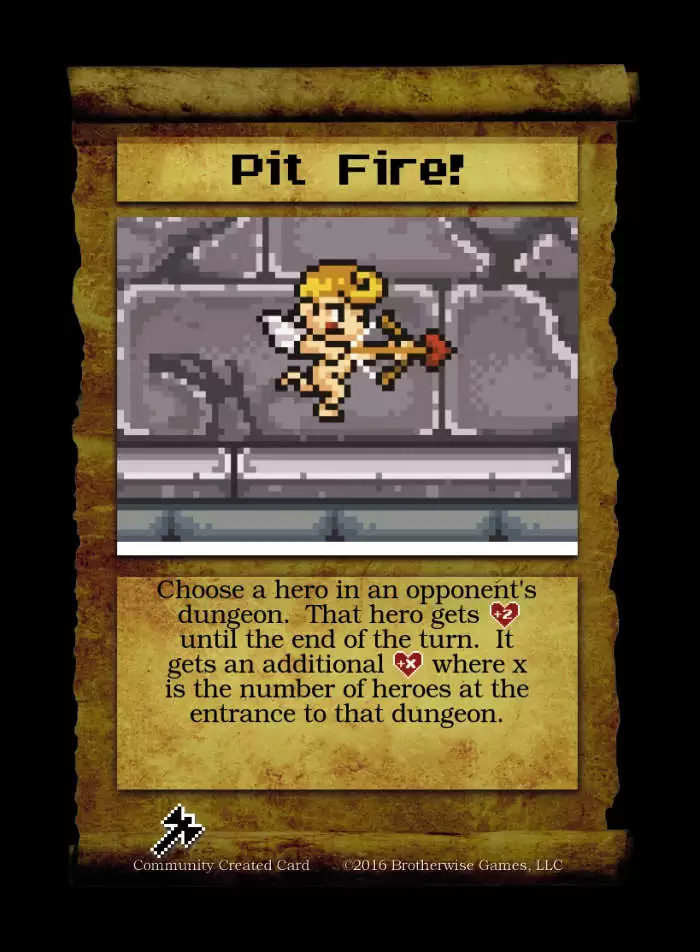 Pit Fire! - Custom Card - Brotherwise Games | Boss Monster Community ...