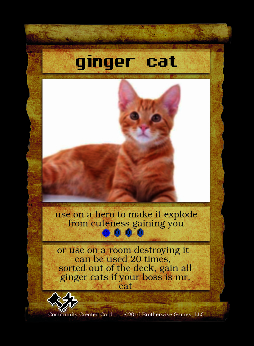 Ginger Cat - Custom Card - Brotherwise Games | Boss Monster Community ...