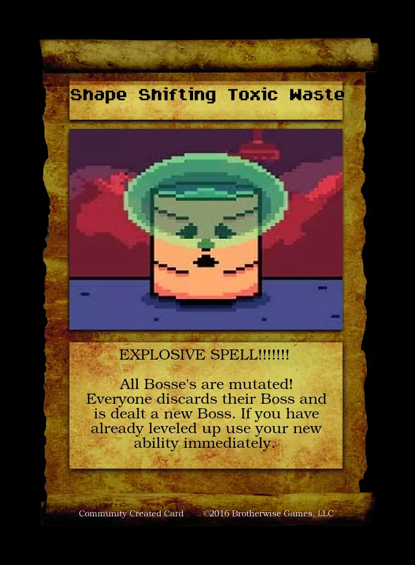 Shape Shifting Toxic Waste - Custom Card - Brotherwise Games | Boss ...