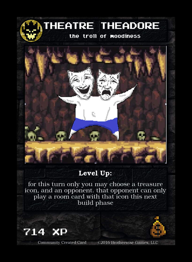 Theatre Theadore - Custom Card - Brotherwise Games | Boss Monster ...