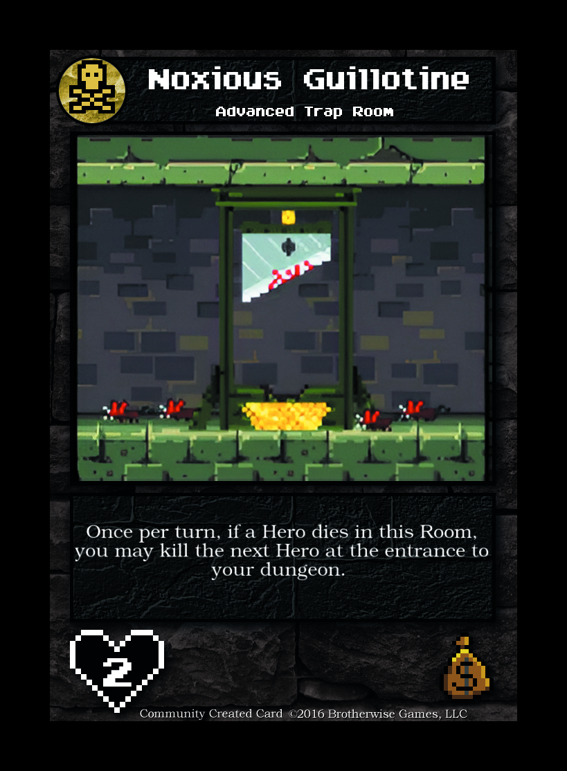 Noxious Guillotine - Custom Card - Brotherwise Games | Boss Monster Community Created Cards ...