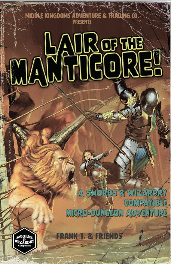 Lair of the Manticore! -Swords & Wizardry - Middle Kingdoms Adventure ...