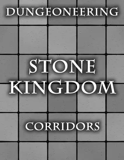 *Dungeoneering Presents* Stone Kingdom - Corridors - Dungeoneering | Stone Kingdom | DriveThruRPG