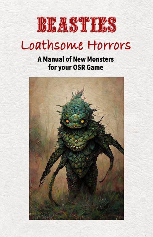 Beasties: Loathsome Horrors - Night Owl Workshop | DriveThruRPG