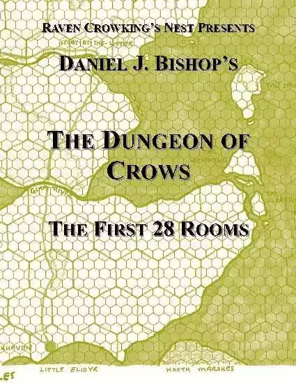 The Dungeon of Crows - First 28 Rooms - Crowking Press | DriveThruRPG