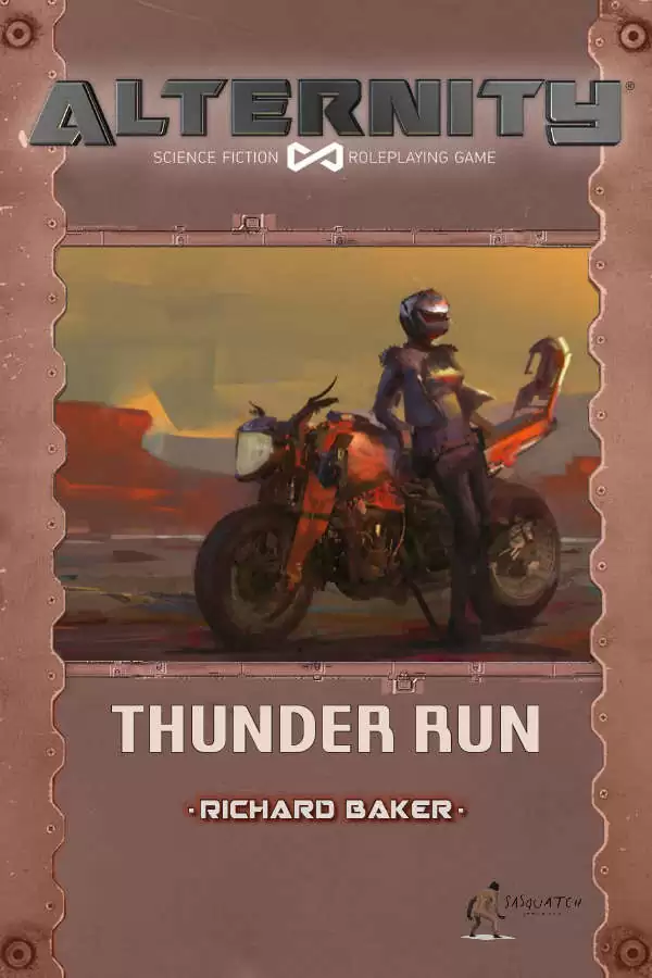 Thunder Run - An Alternity Adventure - Sasquatch Game Studio ...