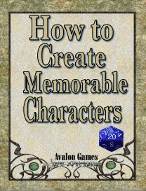 How to Build a Memorable Character - Avalon Game Company | How To ...
