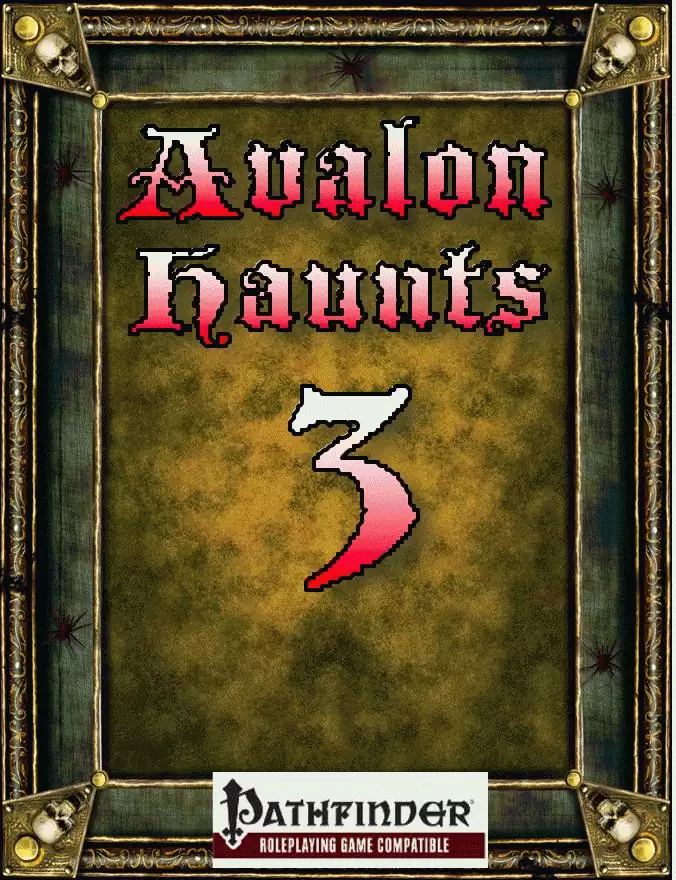 Avalon Haunts #3 - Avalon Game Company | Avalon Pathfinder | DriveThruRPG