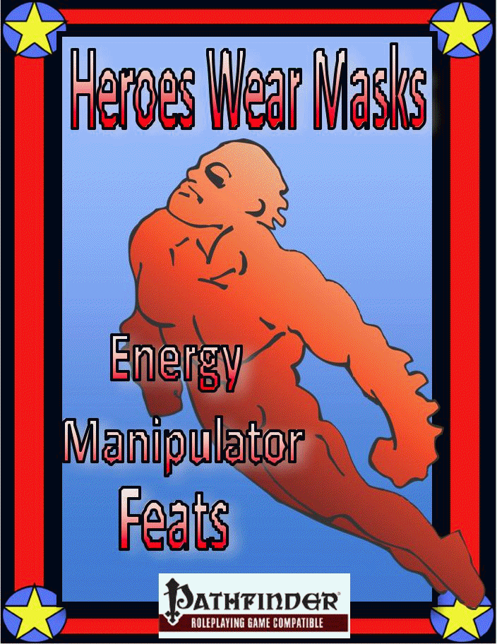 Heroes Wear Masks, Energy Manipulator’s Feats - Avalon Game Company ...