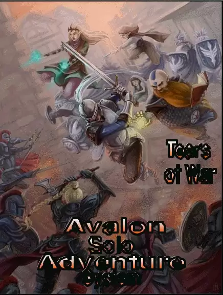 Avalon’s Solo Adventures System, Tears of War - Avalon Game Company | 5e D&D | DriveThruRPG