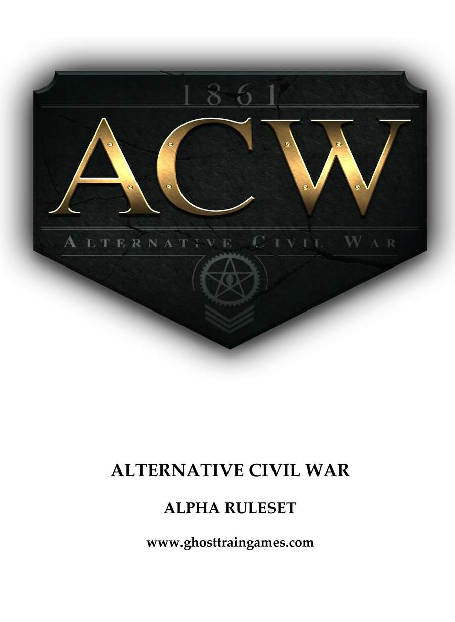 Alternative Civil War Alpha Rule-set v1.1 - Ghost Train Games ...