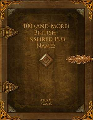 100 (And More) British-Inspired Pub Names - Azukail Games | Names ...