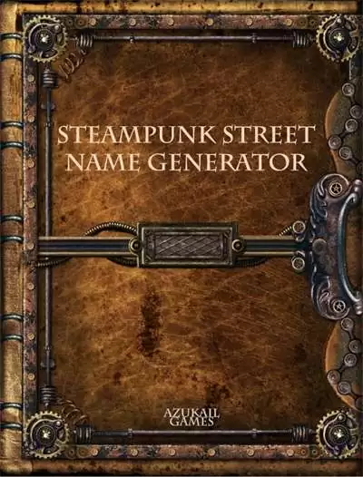 Steampunk Street Name Generator - Azukail Games | Names | Pay What You ...