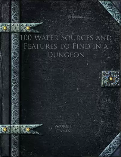 100 Water Sources and Features to Find in a Dungeon - Azukail Games ...