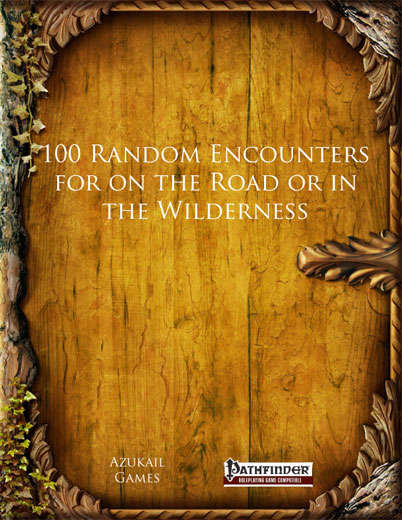 100 Random Encounters for on the Road or in the Wilderness (PFRPG ...