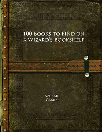 100 Books to Find on a Wizard's Bookshelf - Azukail Games | Things ...