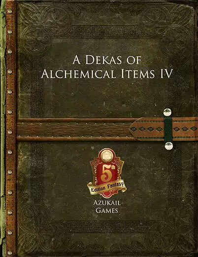 A Dekas of Alchemical Items IV (5E) - Azukail Games | Things | Fifth ...