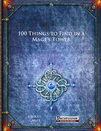 100 Things to Find in a Mage's Tower (PFRPG) - Azukail Games | Things ...