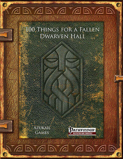 100 Things for a Fallen Dwarven Hall (PFRPG) - Azukail Games | Flavour ...