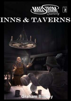 MQ2 - Inns & Taverns - Arion Games | Maelstrom | DriveThruRPG