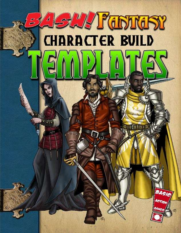 BASH! Fantasy: Character Build Templates - Basic Action Games | BASH ...