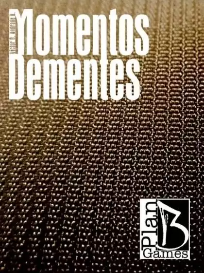 Momentos Dementes - Plan B Games | DriveThruRPG