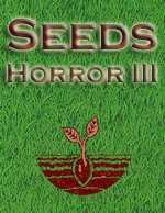 Seeds: Horror III - Expeditious Retreat Press | Seeds | DriveThruRPG