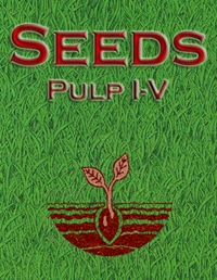 Seeds Compilation: Pulp I-V - Expeditious Retreat Press | Seeds ...