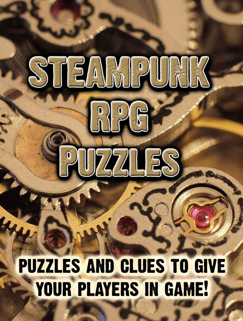 Steampunk RPG Campaign Puzzles - Quest Experiences | DriveThruRPG