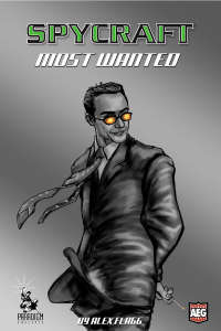 Spycraft: Most Wanted - Paradigm Concepts, Inc. | Spycraft | DriveThruRPG